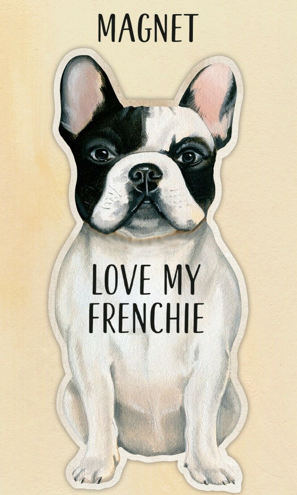 Love my Frenchie French Bulldog Dog Shaped Magnet by Primitives By Kat ...